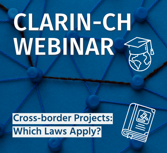 Webinar on Cross-border projects: Which laws apply? - CLARIN Switzerland